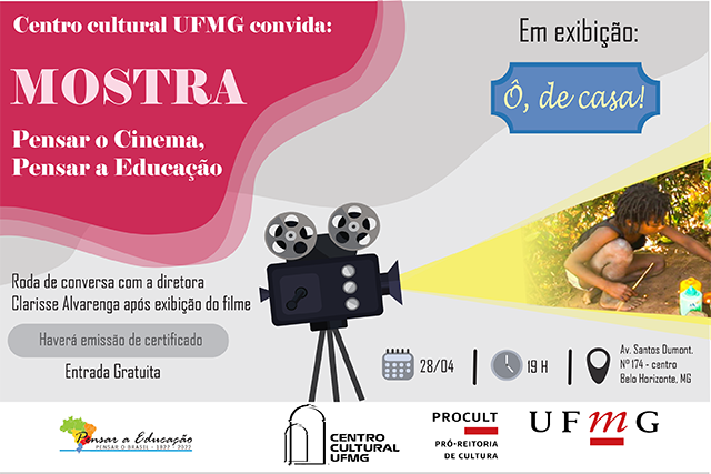 Exibição do documentário 'Ô, de casa!' - Centro Cultural UFMG