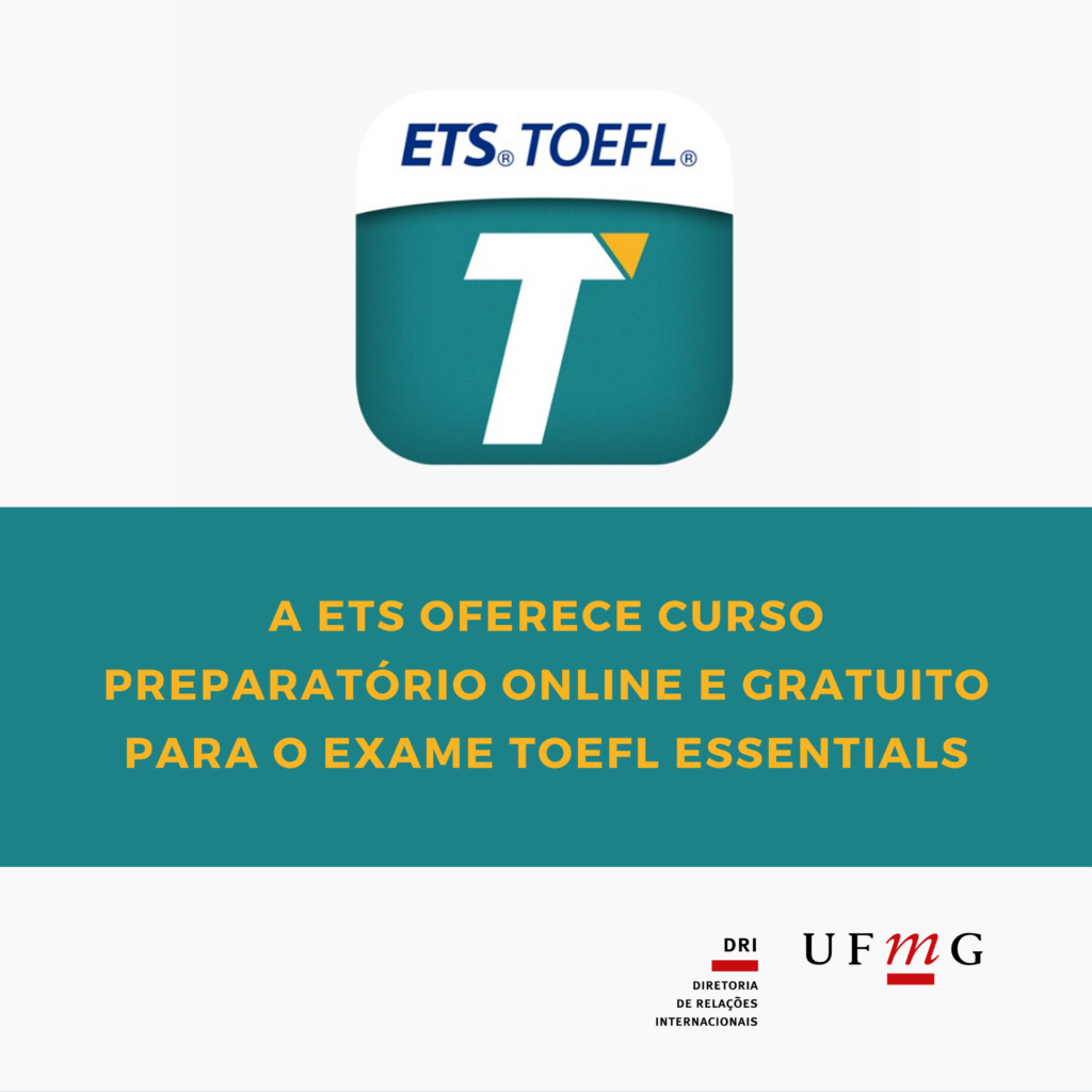 A ETS oferece curso preparatório online e gratuito para o exame TOEFL Essentials – DRI ...