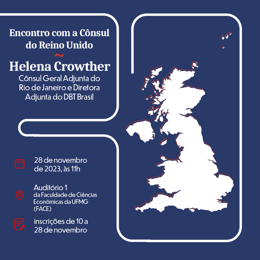 DRI/UFMG promove 3ª edição do “Encontro com a Cônsul” – Reino Unido ...