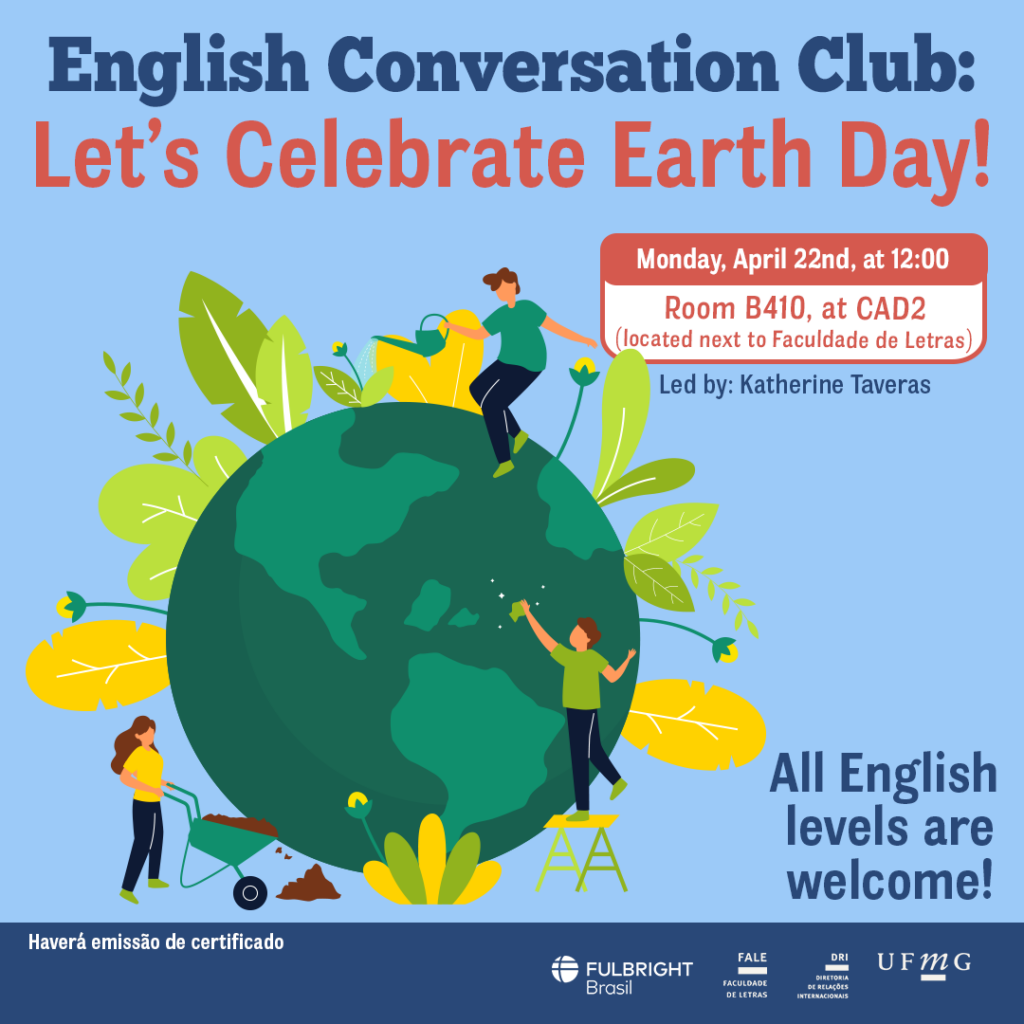 English Conversation Club: Let’s Celebrate Earth Day! – DRI – Diretoria ...