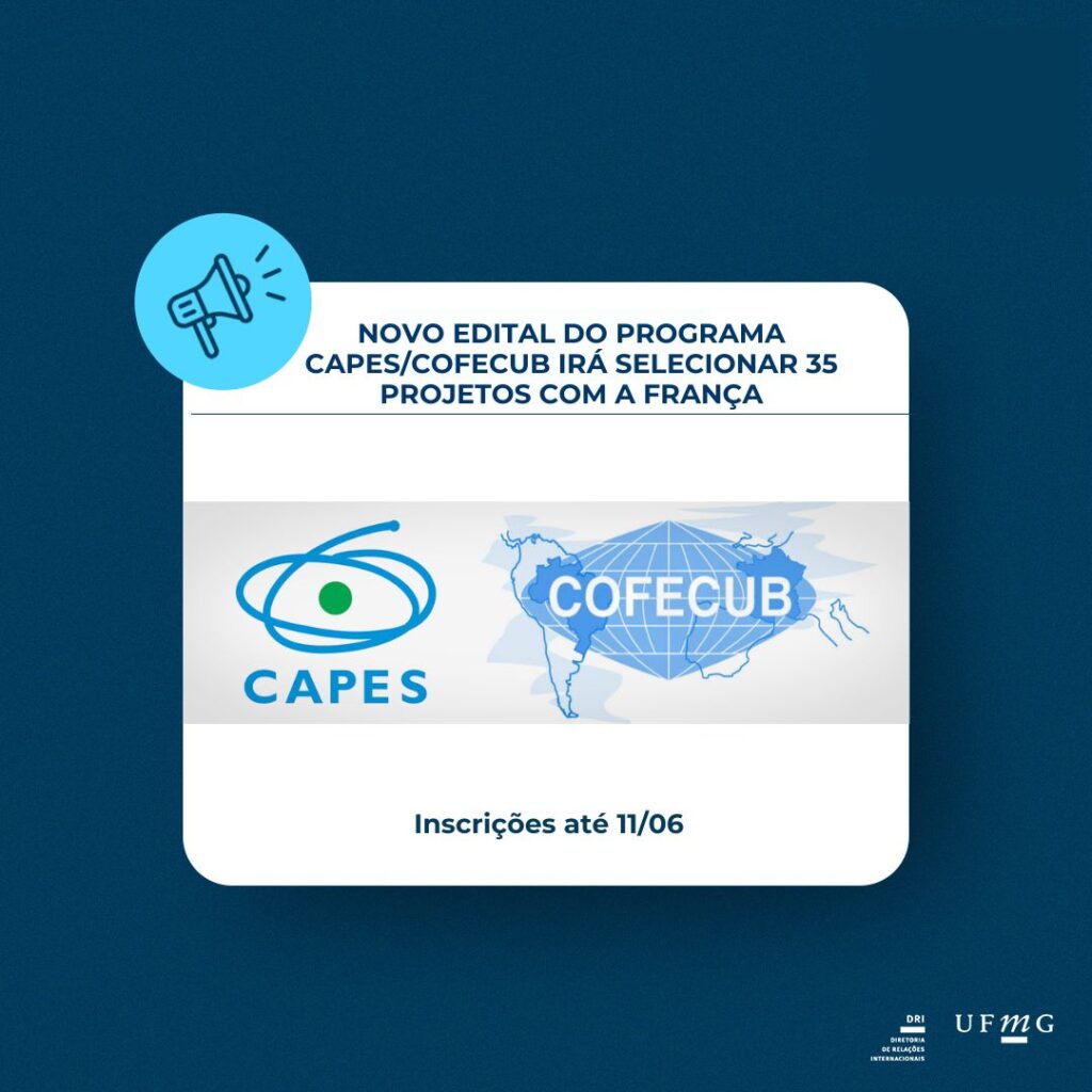 Novo edital do Programa CAPES/COFECUB irá selecionar 35 projetos com a ...