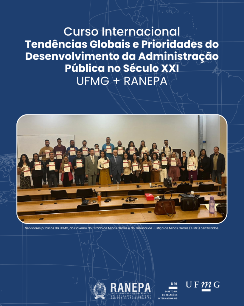 UFMG e RANEPA realizam o curso internacional “Tendências Globais e ...
